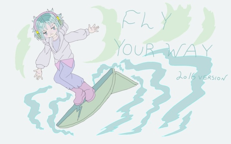 TINAMI - [イラスト]オリジナル投稿 FLY YOUR WAY 2016